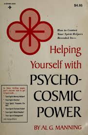 Helping Yourself With Psycho-Cosmic Power - Al Manning Books