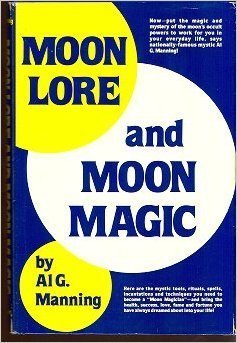 Moon Lore and Moon Magic - AI Manning Books