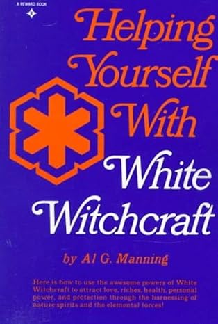 Helping Yourself with White Witchcraft - AI Manning Books